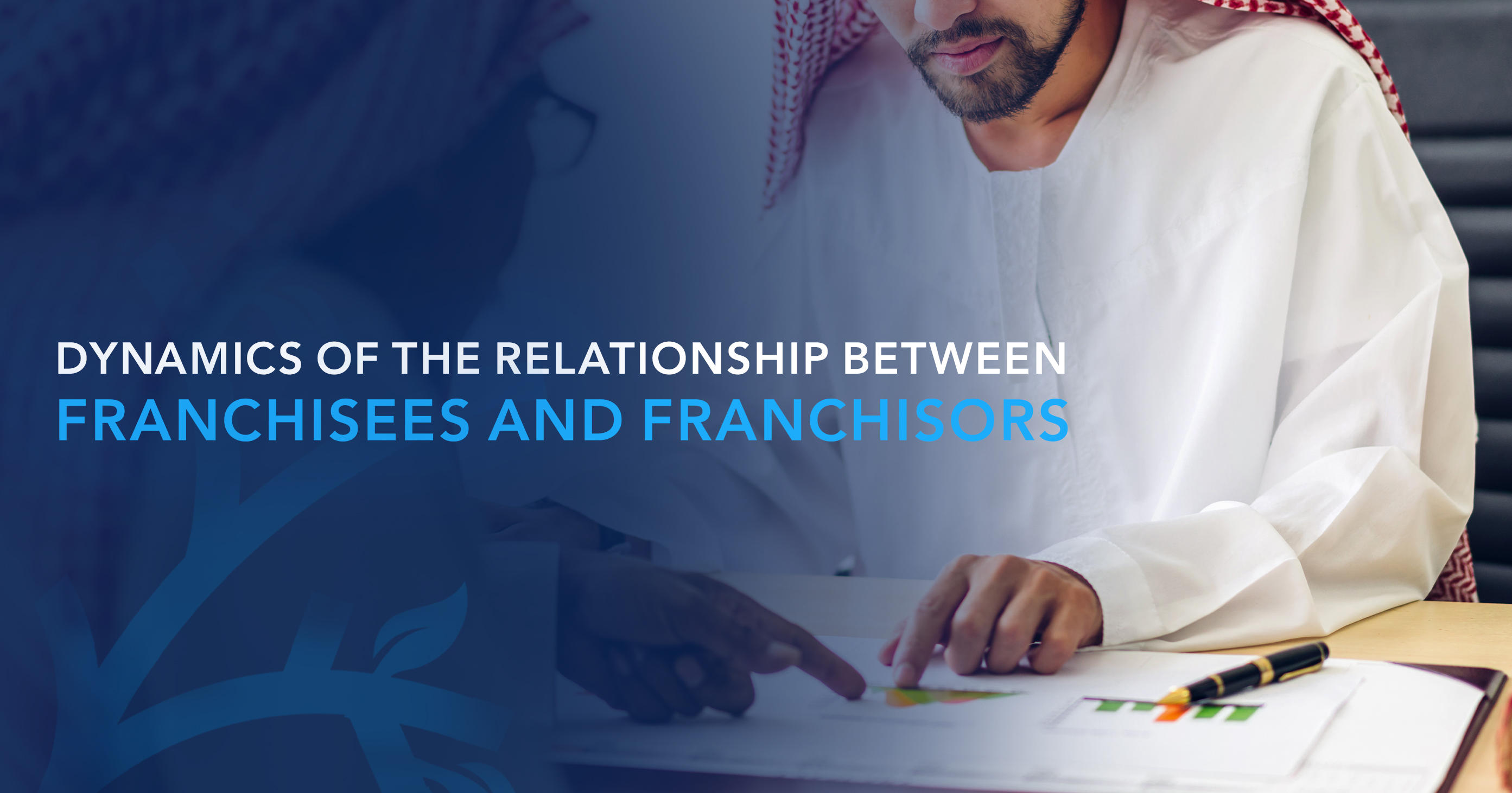 Dynamics of the Franchisor-franchisee relationship